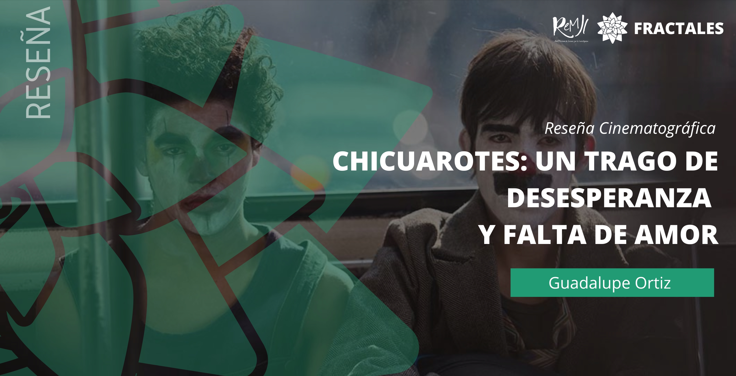Chicuarotes: un trago de desesperanza y falta de amor